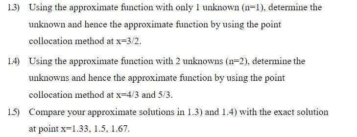 Solved Weighted Residual Methods Are Frequently Used To
