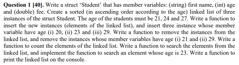 Question 1 [40]. Write a struct ‘Student that has | Chegg.com