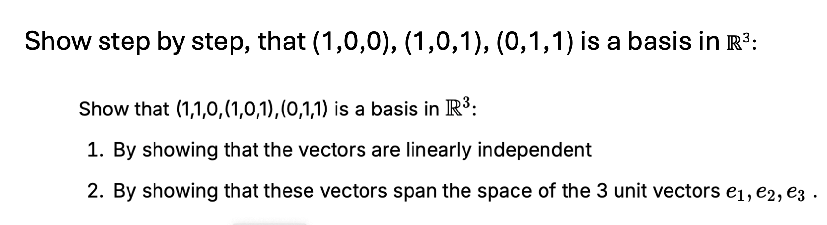 Solved Show step by step, that (1,0,0),(1,0,1),(0,1,1) ﻿is a | Chegg.com