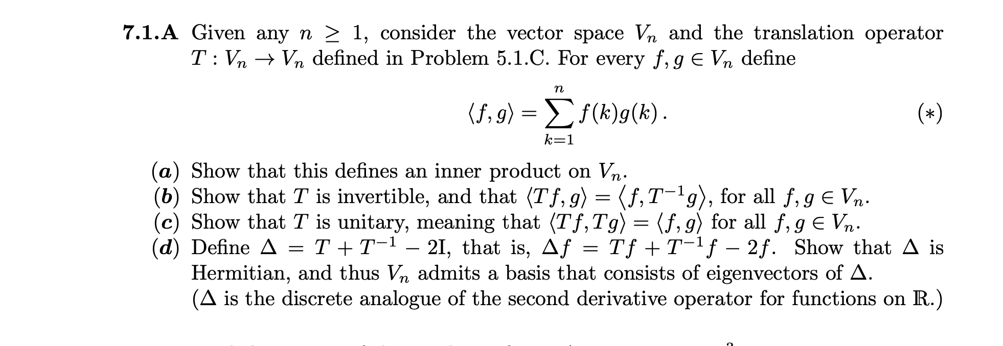 Solved 7.1.A Given any n≥1, ﻿consider the vector space Vn | Chegg.com