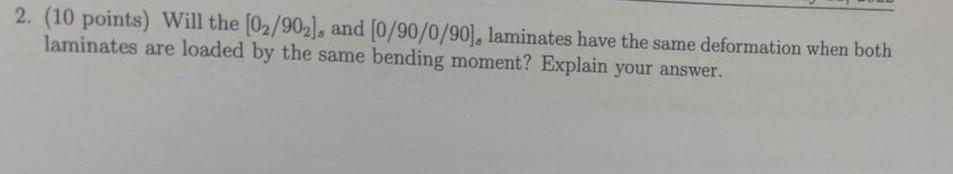 Solved 2. (10 points) Will the [02/902]s and [0/90/0/90]s | Chegg.com