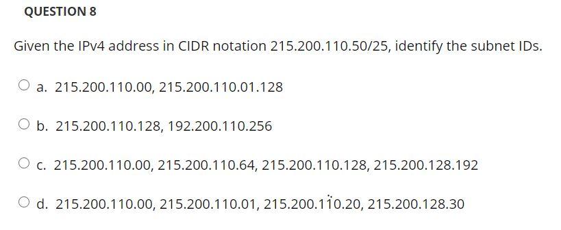 Solved QUESTION 8 Given the IPv4 address in CIDR notation | Chegg.com