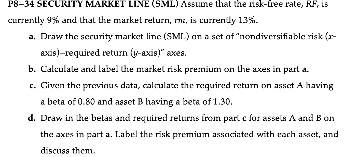 Solved P8-34 SECURITY MARKET LINE (SML) Assume that the | Chegg.com