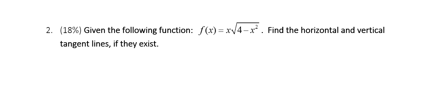 Solved 2. (18\%) Given the following function: f(x)=x4−x2. | Chegg.com
