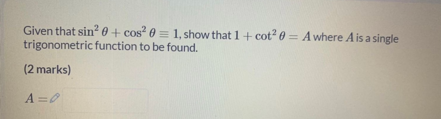 Solved It can be shown that 1 + cot2 0 = cosec2 0 Solve, for | Chegg.com