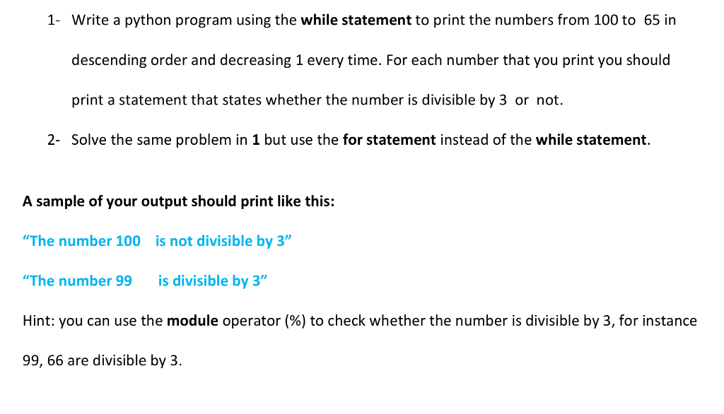 Solved 1 Write A Python Program Using The While Statement