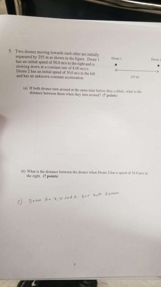 Solved Drone 1 Drone 5. Two drones moving towards each other | Chegg.com