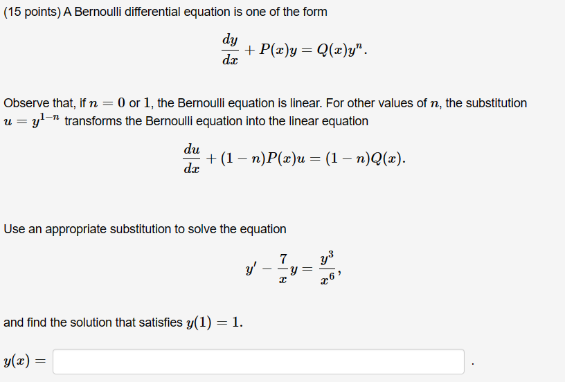 Solved (15 points) A Bernoulli differential equation is one | Chegg.com