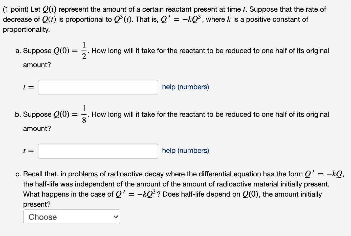 Solved (1 point) Let Q(t) represent the amount of a certain | Chegg.com