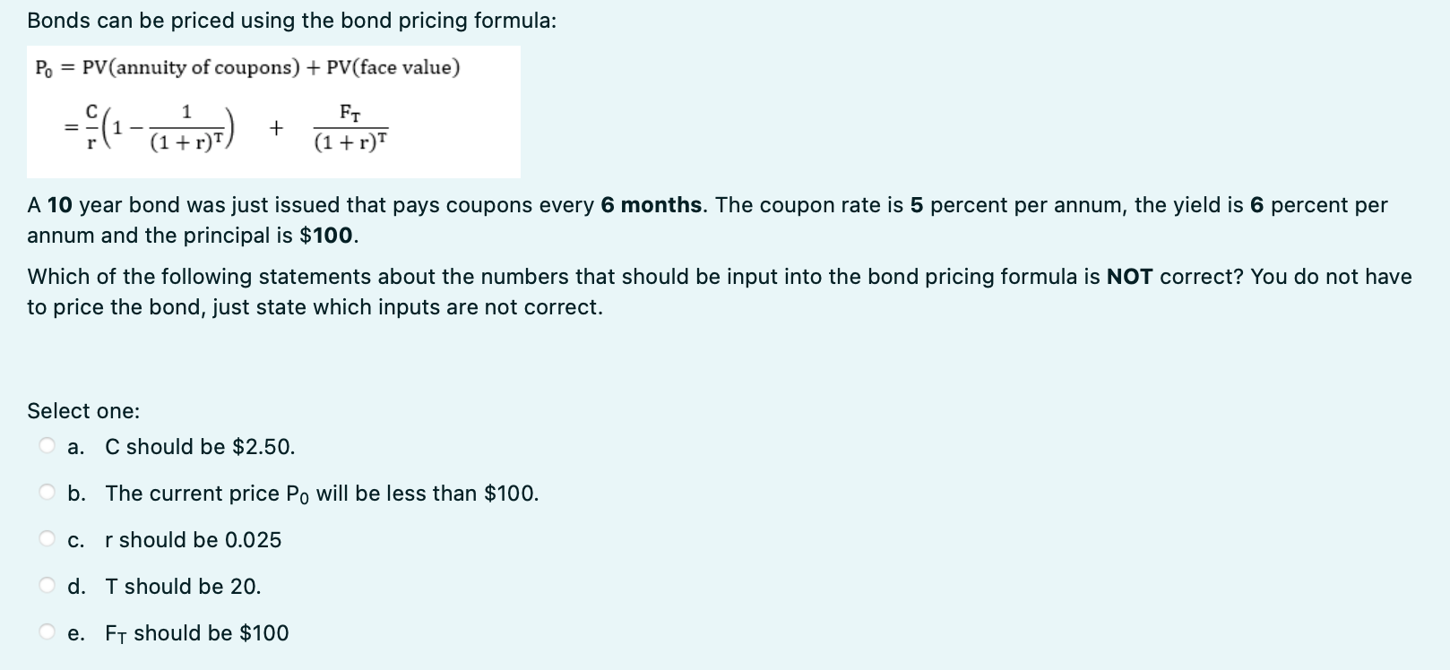 Solved Bonds can be priced using the bond pricing formula: | Chegg.com