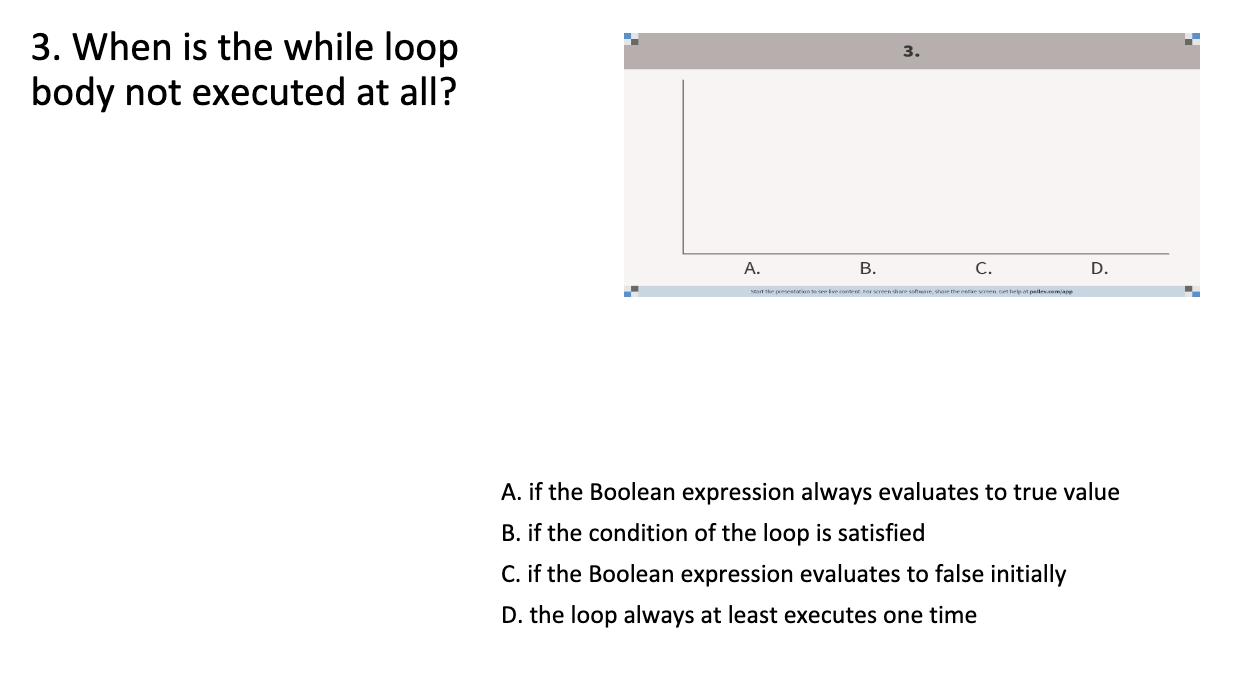 Solved 1. A while loop executes the body of the loop as long | Chegg.com