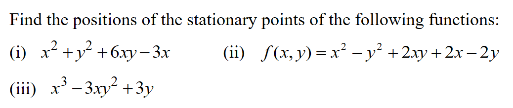 Solved Find the positions of the stationary points of the | Chegg.com