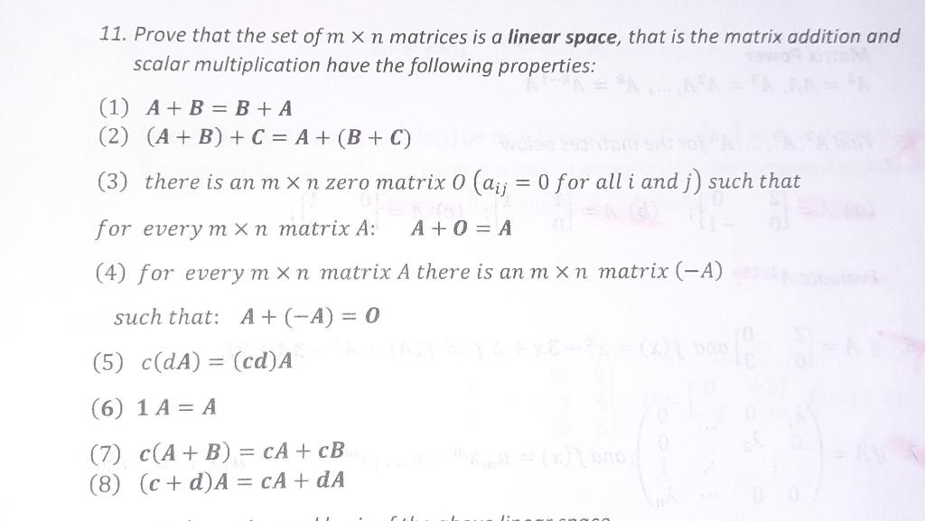 Solved 11. Prove that the set of mxn matrices is a linear | Chegg.com