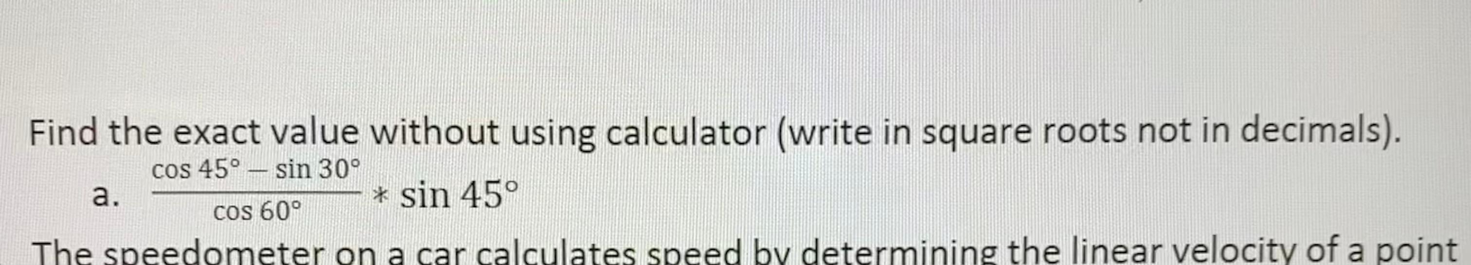 Solved Find the exact value without using calculator (write | Chegg.com