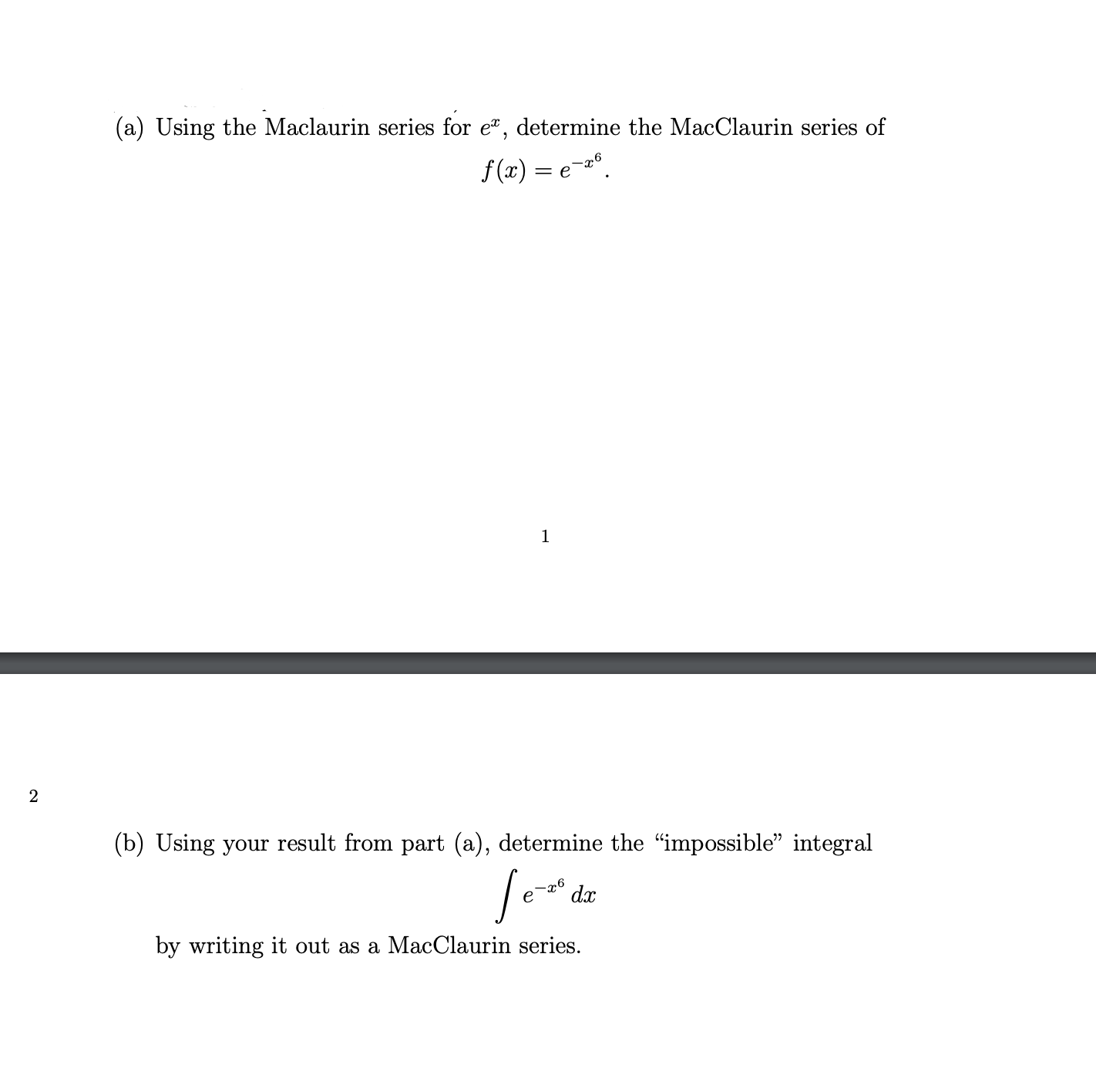 Solved (a) Using the Maclaurin series for ex, determine the | Chegg.com