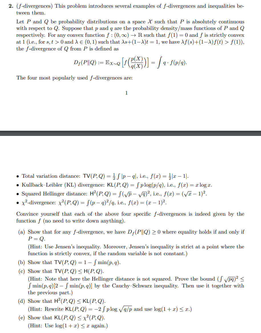 Solved 2. ( f-divergences) This problem introduces several | Chegg.com