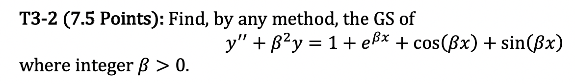 Solved T3-2 (7.5 Points): Find, by any method, the GS of | Chegg.com