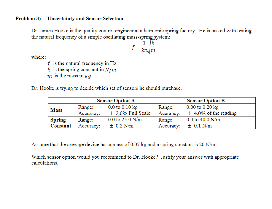 Solved lem 3) Uncertainty and Sensor Selection Dr. James | Chegg.com