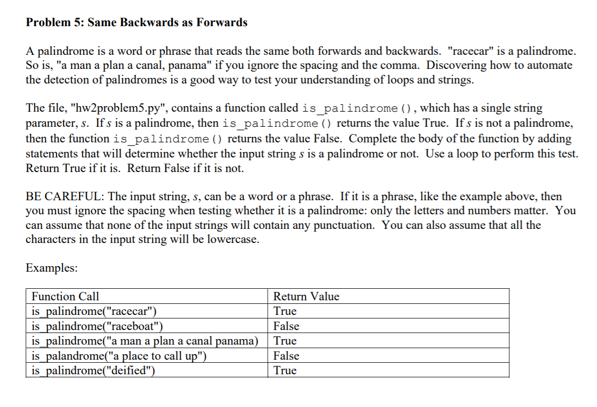 Solved Problem 5 Same Backwards As Forwards A Palindrome Is 