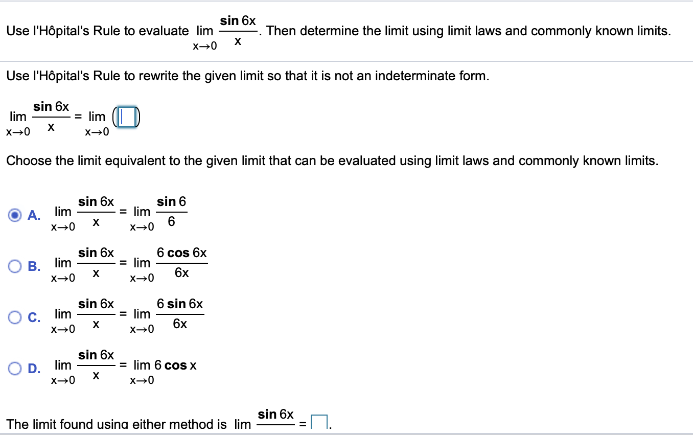 Solved sin 6x Use l'Hôpital's Rule to evaluate lim X X0 Then | Chegg.com