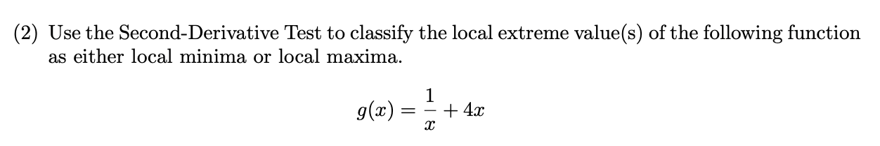 Solved (2) Use the Second-Derivative Test to classify the | Chegg.com