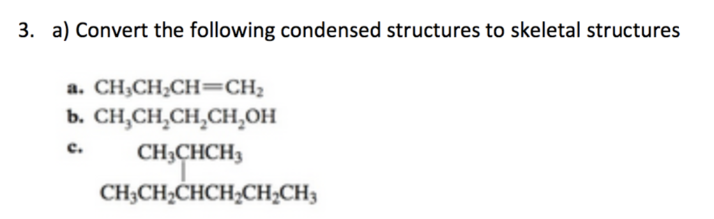 Solved 3. a) Convert the following condensed structures to | Chegg.com
