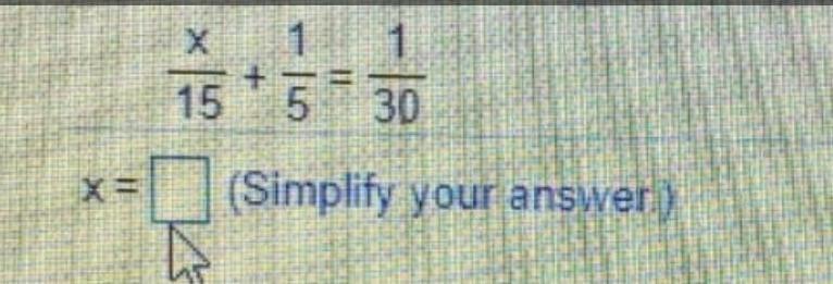 Solved 1 1 + 15 5 30 (Simplify your answer) | Chegg.com