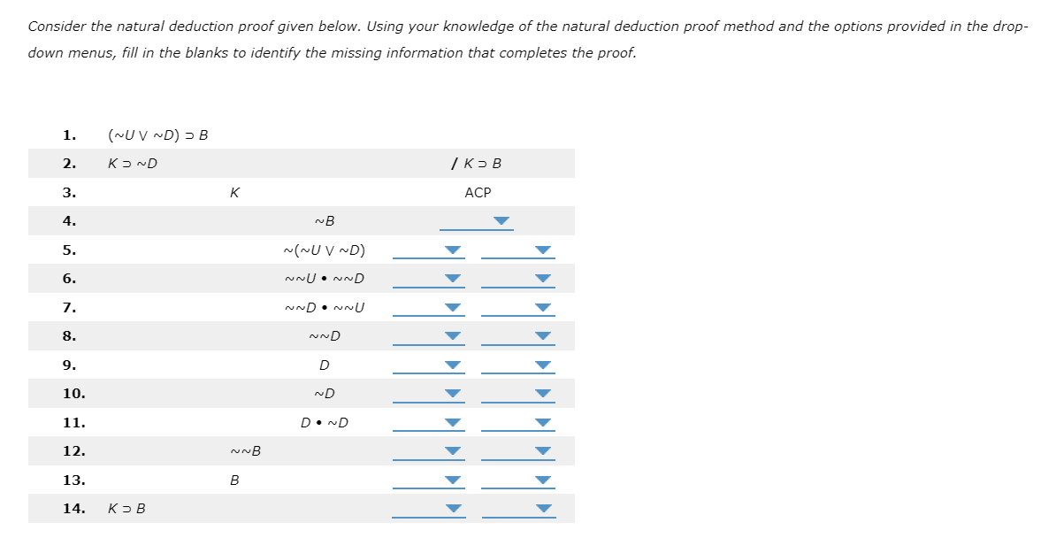 Solved Consider the natural deduction proof given below. | Chegg.com