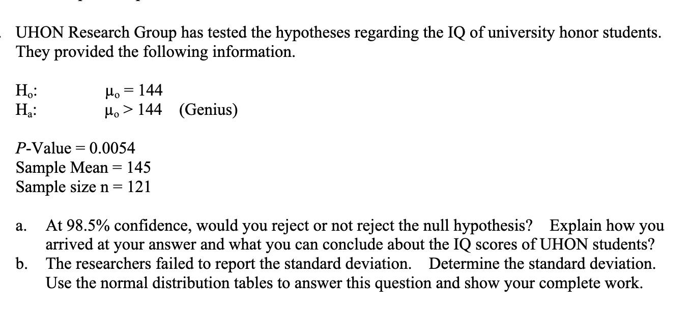 Solved UHON Research Group has tested the hypotheses | Chegg.com