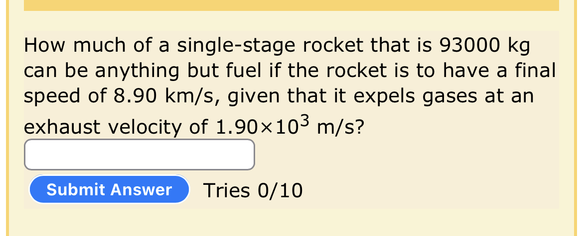 Solved How much of a single-stage rocket that is 93000 kg | Chegg.com