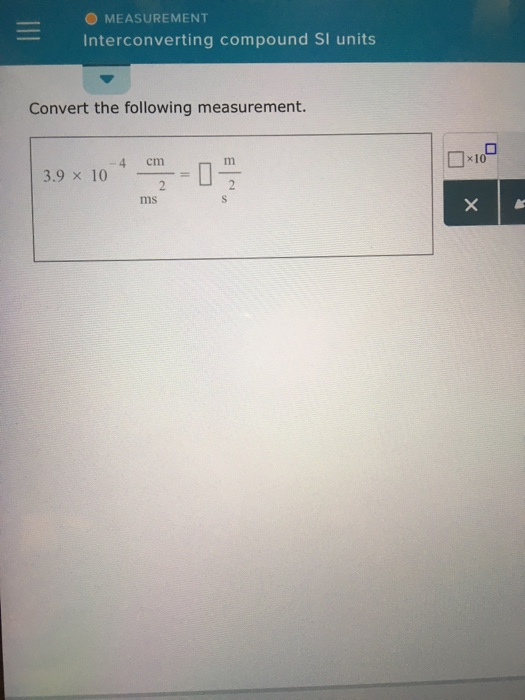 Solved O MEASUREMENT Interconverting compound SI units | Chegg.com