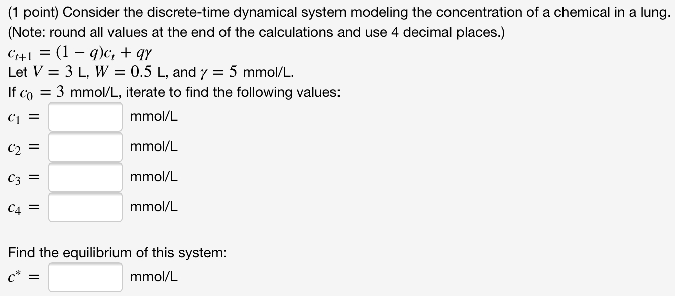 Solved = (1 point) Consider the discrete-time dynamical | Chegg.com