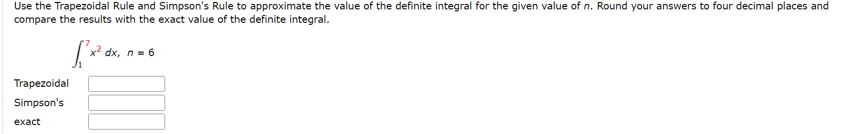 Solved Use the Trapezoidal Rule and Simpson's Rule to | Chegg.com