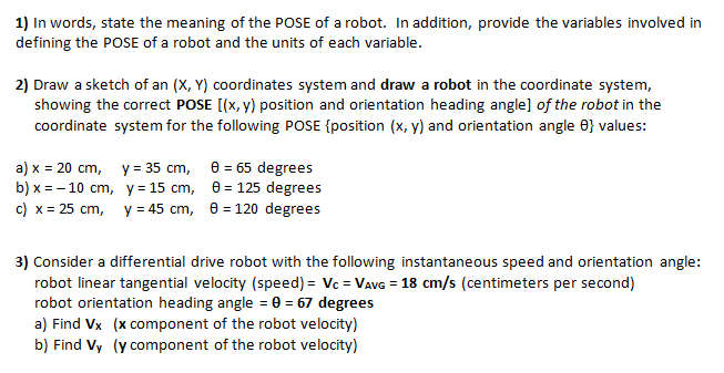 Solved In words, state the meaning of the POSE of a robot. | Chegg.com