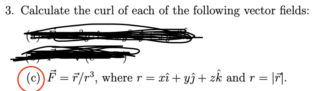 Solved 3. Calculate the curl of each of the following vector | Chegg.com