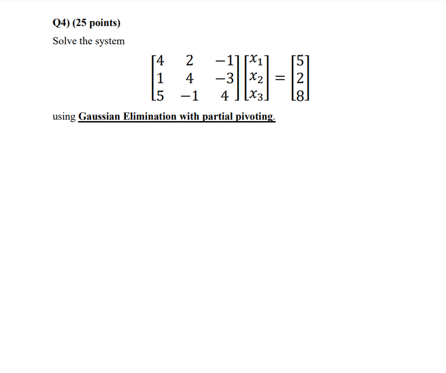 Solved Q4) (25 points) Solve the system | Chegg.com