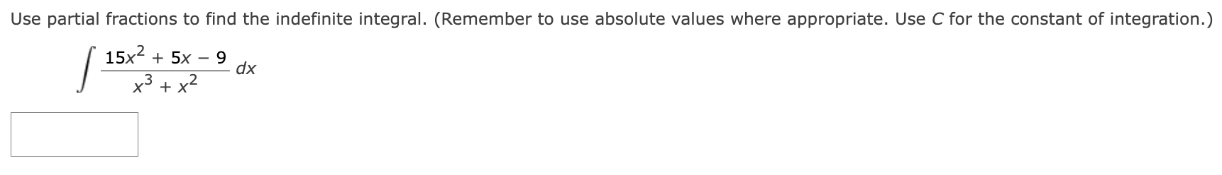 Solved Use partial fractions to find the indefinite | Chegg.com