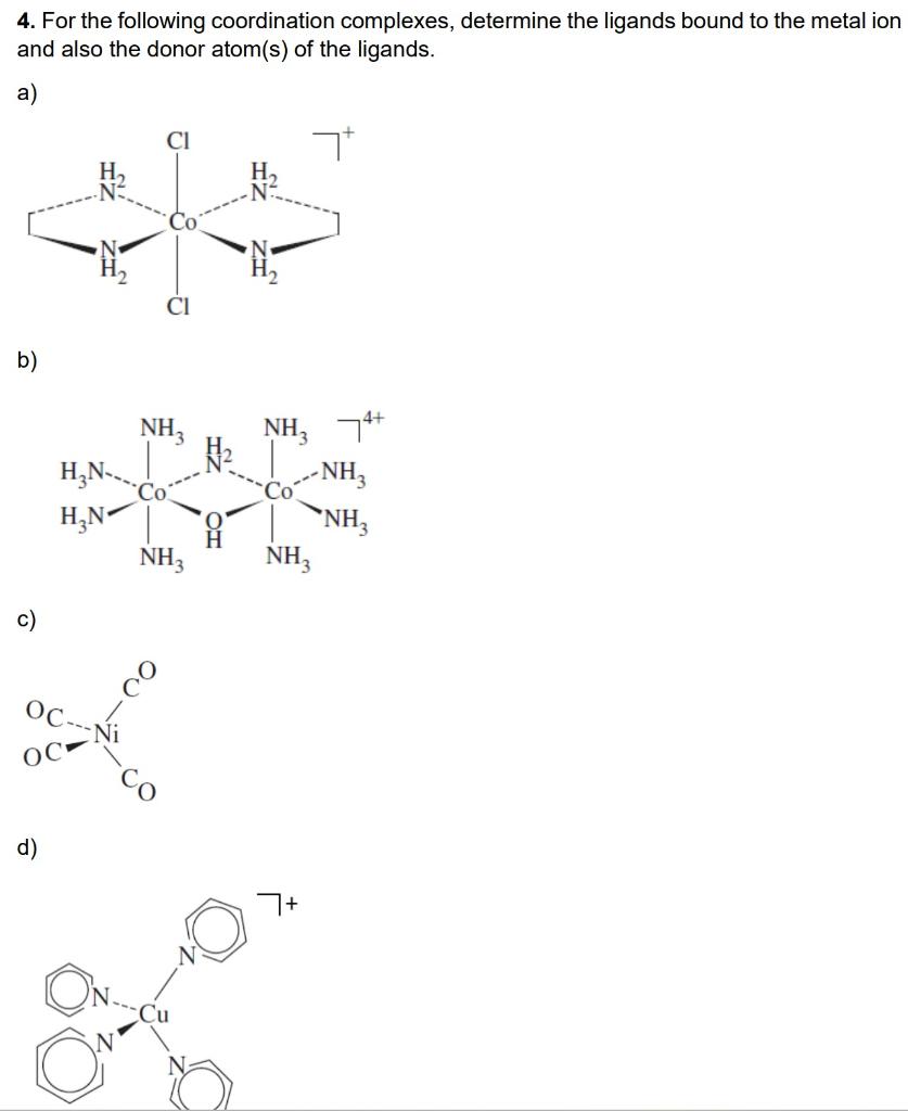 Solved 4. For the following coordination complexes, | Chegg.com