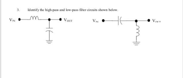 Solved Identify the high-pass and low-pass filter circuits | Chegg.com