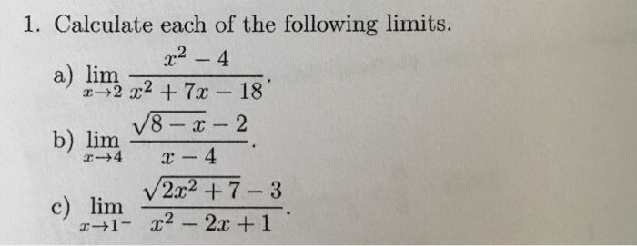 Solved 1. Calculate each of the following limits. a) lim | Chegg.com