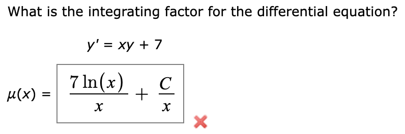 Solved What is the integrating factor for the differential | Chegg.com
