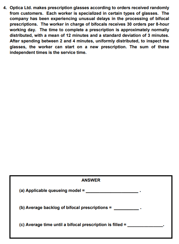 Solved 4. Optica Ltd. makes prescription glasses according | Chegg.com