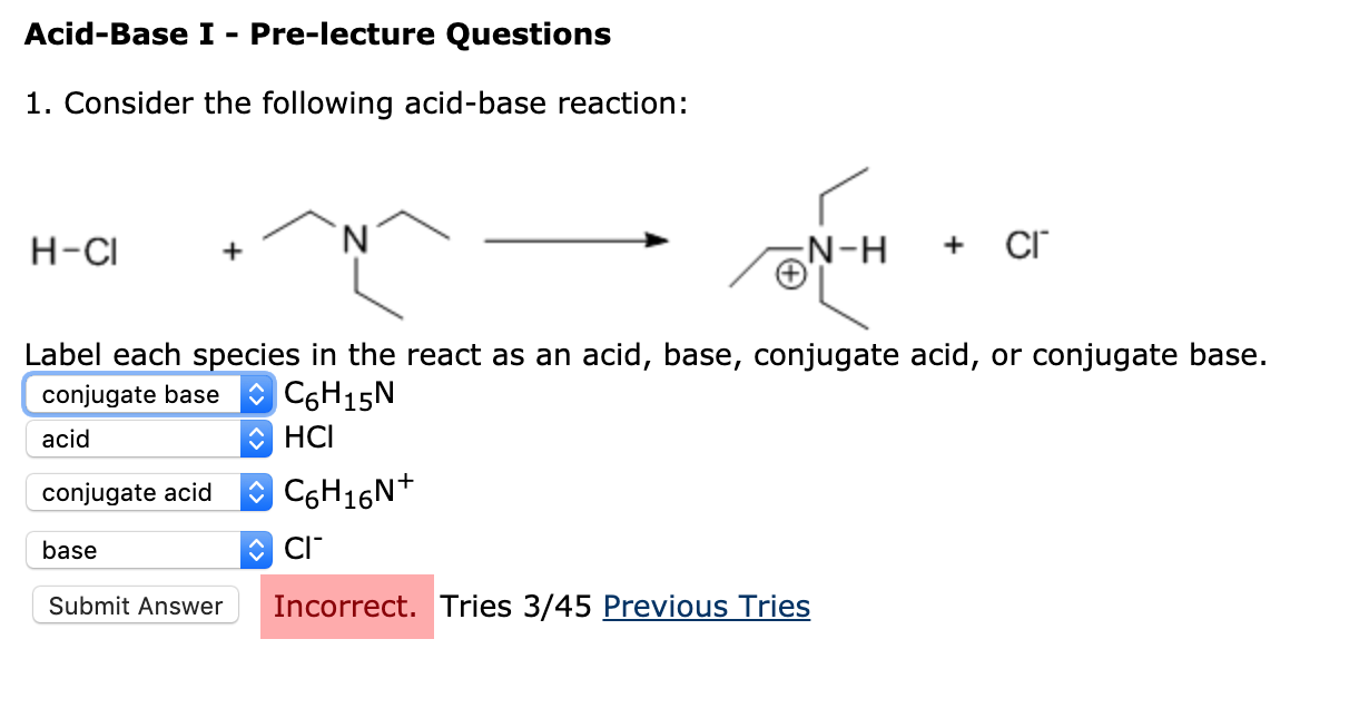 Solved Acid-Base I - Pre-lecture Questions 1. Consider the | Chegg.com