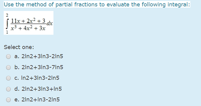 Solved Use the method of partial fractions to evaluate the | Chegg.com