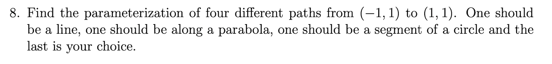 8. Find the parameterization of four different paths | Chegg.com