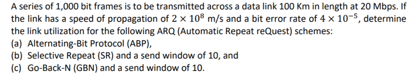 Solved A series of 1,000 bit frames is to be transmitted | Chegg.com