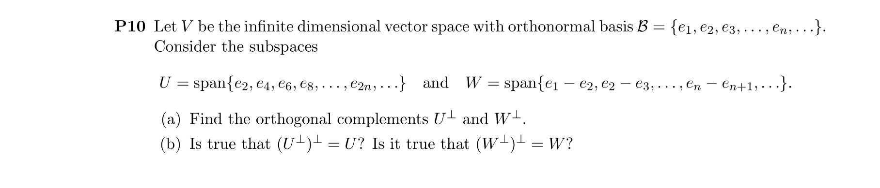 Solved P10 Let V be the infinite dimensional vector space | Chegg.com