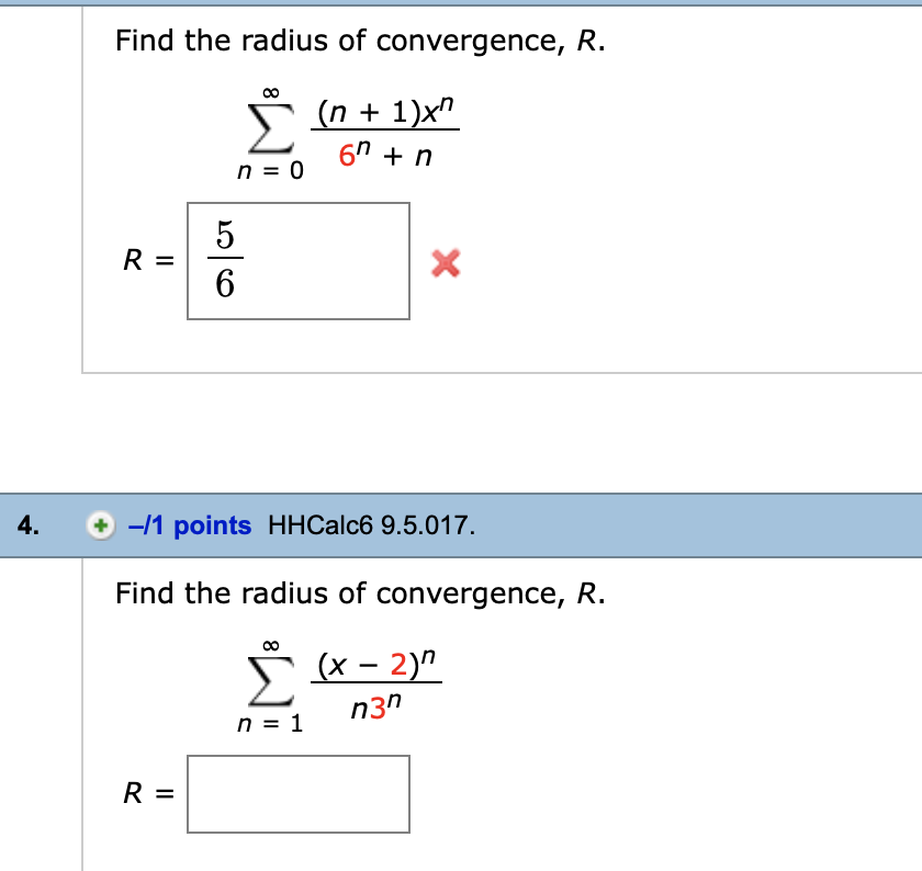 Solved Find the radius of convergence, R. n+1)x" 6nn n = 0 R | Chegg.com