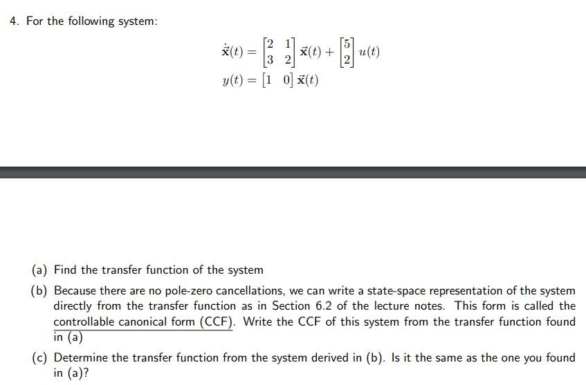 Solved 4. For the following system: | Chegg.com