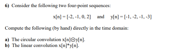 Solved 6) Consider the following two four-point sequences: | Chegg.com